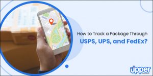 How to Track a Package Through USPS, UPS, and FedEx? - Upper Route Planner