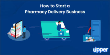 How to Start a Pharmacy Delivery Service 2025 | Step-by-Step Guide