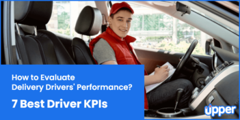How to Evaluate Delivery Drivers Performance? [7 Best Driver KPIs]