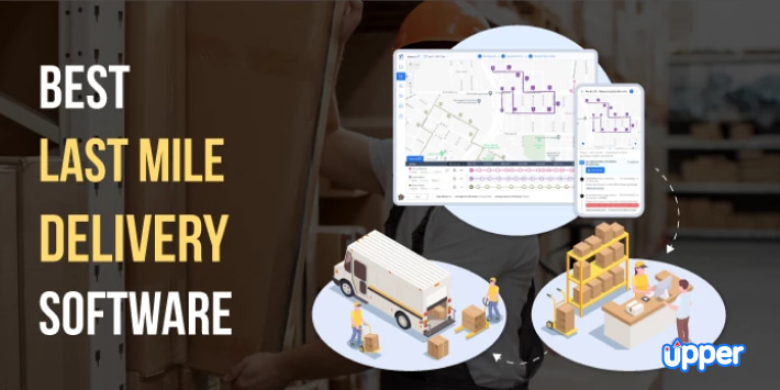 11 Best Last-Mile Delivery Software & Apps Compared in 2024