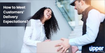 Master Customers' Delivery Expectations: 6 Key Strategies