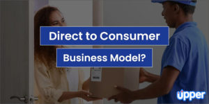Comprehensive Guide to the Direct-to-Consumer Business Model (2025)