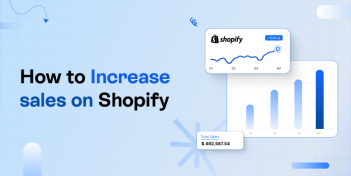 How to Increase Sales on Shopify: 18 Proven Strategies (2025)